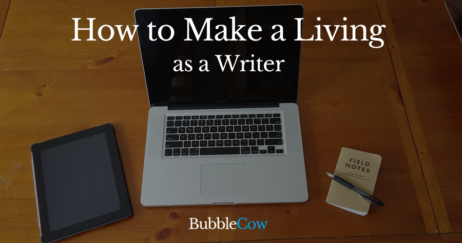 How to Make a Living as a Writer – Ryan Lanz