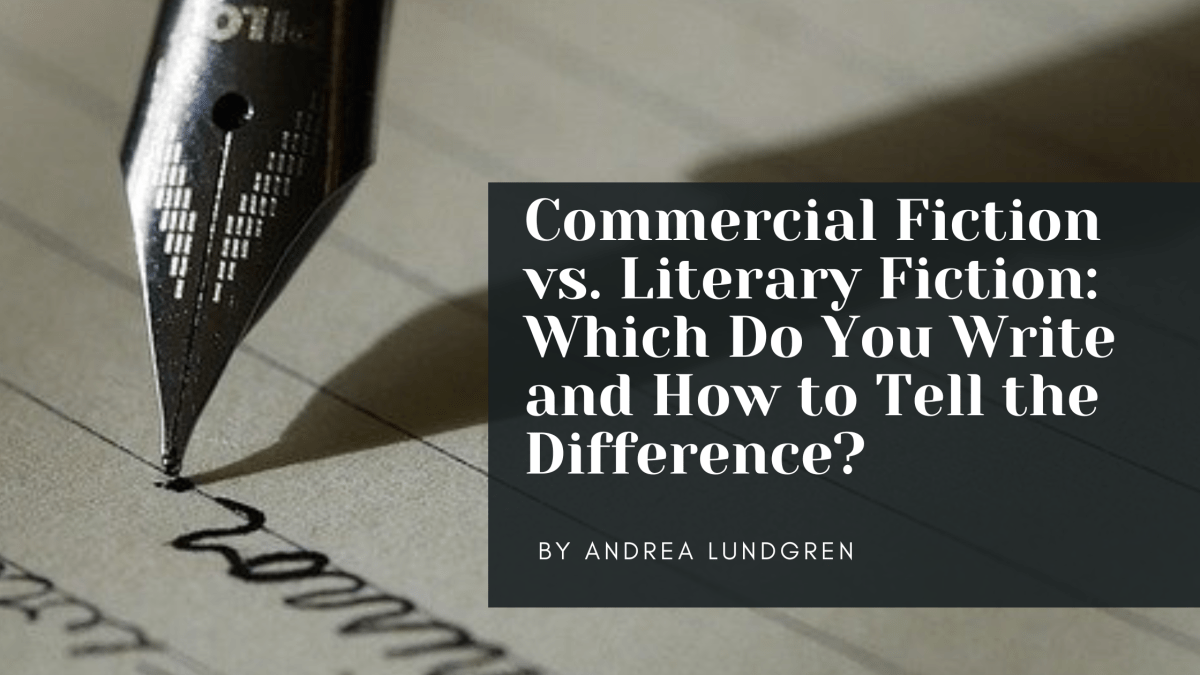 Commercial Fiction vs. Literary Fiction: Which Do You Write and How to ...