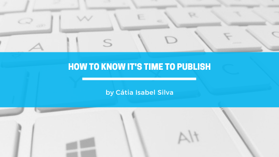 How to Know it’s Time to Publish – Ryan Lanz