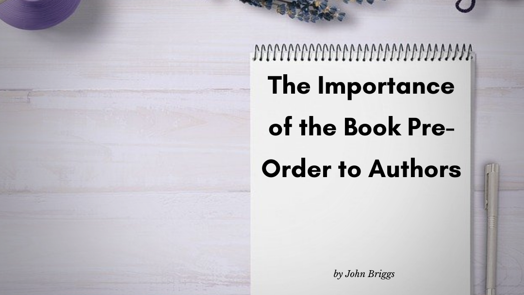 The Importance of the Book Pre-Order to Authors – Ryan Lanz