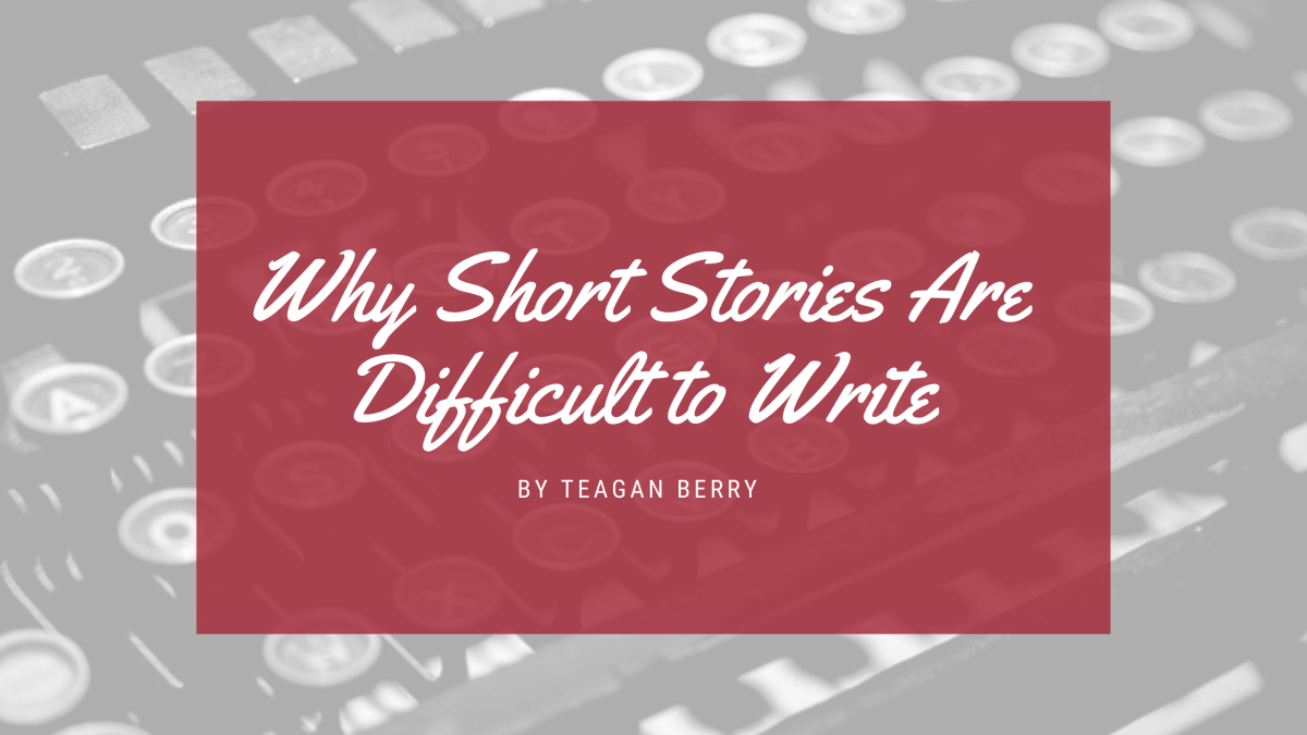 Why Short Stories Are Difficult to Write – Ryan Lanz