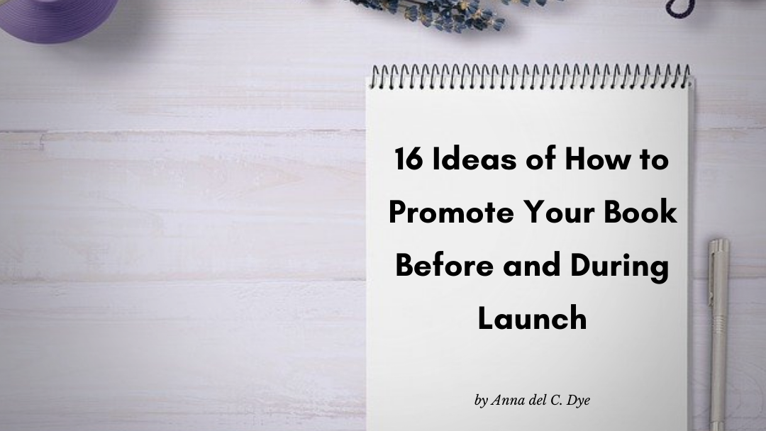 16 Ideas of How to Promote Your Book Before and During Launch – Ryan Lanz