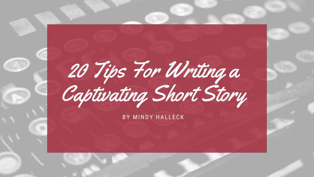 20 Tips For Writing a Captivating Short Story – Ryan Lanz