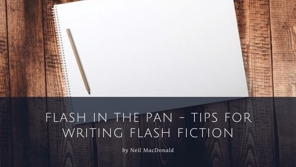 Flash in the Pan – Tips For Writing Flash Fiction – Ryan Lanz