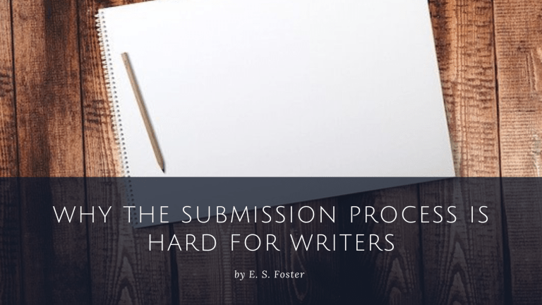 Why the Submission Process is Hard for Writers – Ryan Lanz