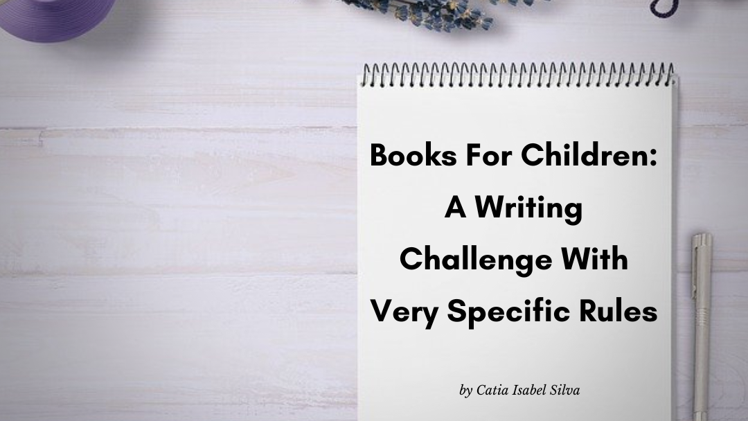 Books For Children: A Writing Challenge With Very Specific Rules – Ryan ...