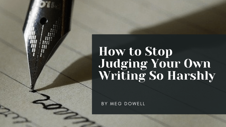 How to Stop Judging Your Own Writing So Harshly – Ryan Lanz