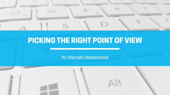 Picking the Right Point Of View – Ryan Lanz